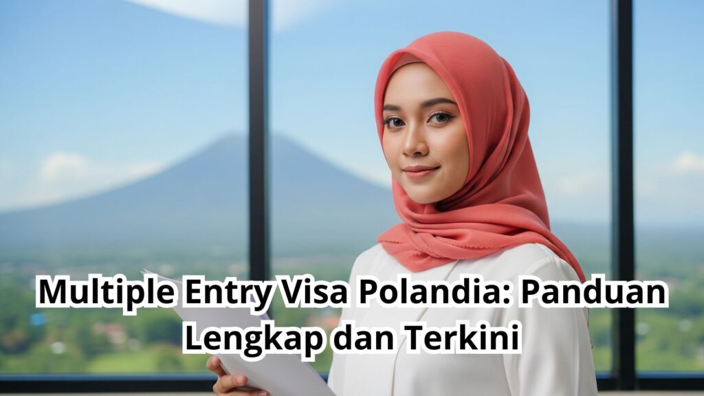 Multiple Entry Visa Polandia: Panduan Lengkap dan Terkini - Mexa Indo Group